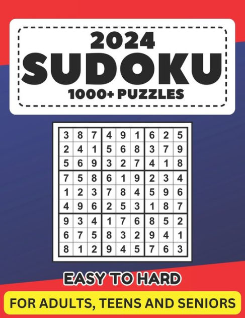 1000+ Sudoku Puzzle Book: Easy to Hard Book for Adults, Teens & Seniors ...