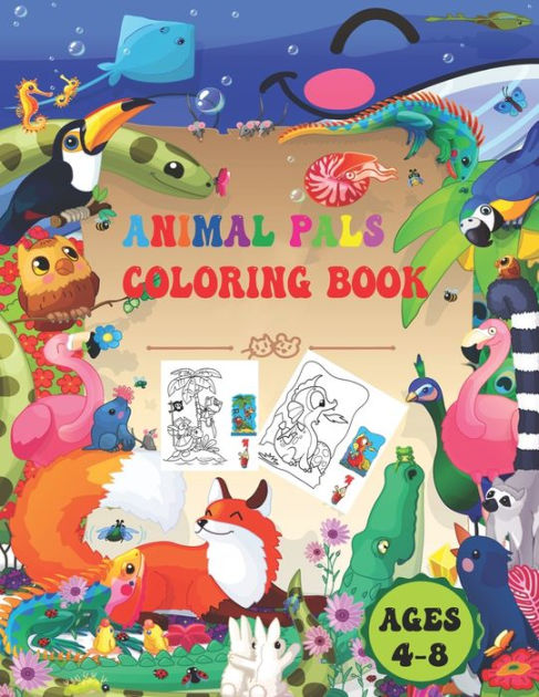Animal Pals Coloring Book: Cute Animal Coloring Book For Kids Ages 4-8 ...