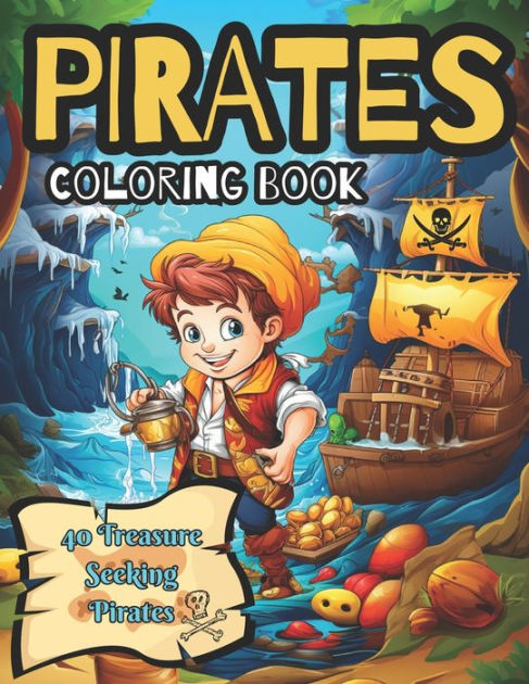 Pirate Coloring Book: 40 Treasure Hunting Pirates to Color: Coloring ...
