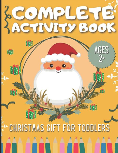Christmas Activity Book for Toddlers: Engaging, Educational and Fun ...
