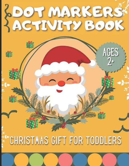 Christmas Dot Markers for Toddlers: Engaging, Educational and Fun Gift ...