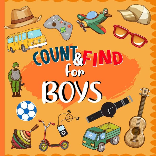 Count & Find For Boys: A Fun Counting Picture Puzzle Activity Book for ...