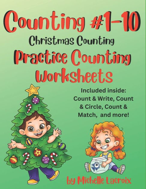 Counting #1-10 - Practice Counting Worksheets - Christmas Counting ...