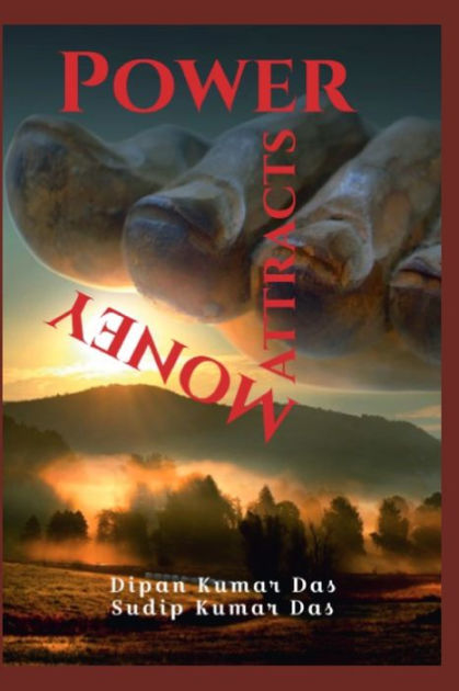 Power Attracts Money by SUDIP KUMAR DAS, DIPAN KUMAR DAS, Paperback | Barnes & Noble®