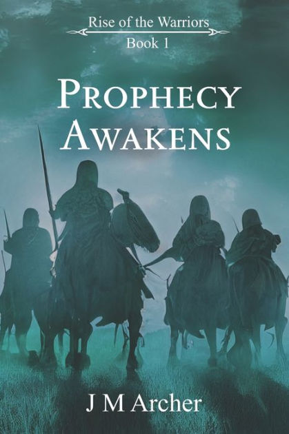 Prophecy Awakens by J M Archer, Paperback | Barnes & Noble®