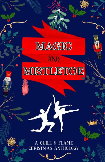 Magic and Mistletoe by Brittany Eden, Aj Skelly, Amber Kirkpatrick, Paperback | Barnes & Noble®