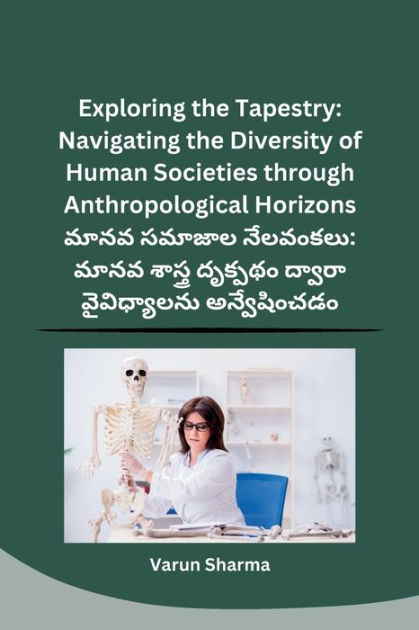 Exploring the Tapestry: Navigating the Diversity of Human Societies ... Exploring the Tapestry: Navigating the Diversity of Human Societies ...