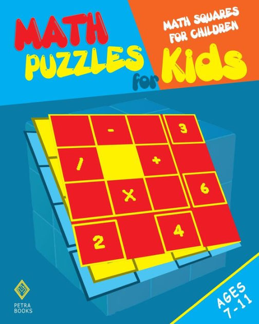 Math Puzzles for Kids: Math Squares for Children by I Kattan, Nicola I ...