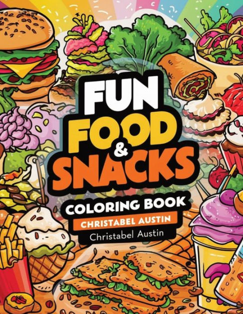 Fun Food & Snacks Coloring Book Bold & Easy: Food And Drink Coloring ...