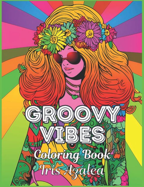 Groovy Vibes: 50-Image Hippies Coloring Book for Adults and Teens ...