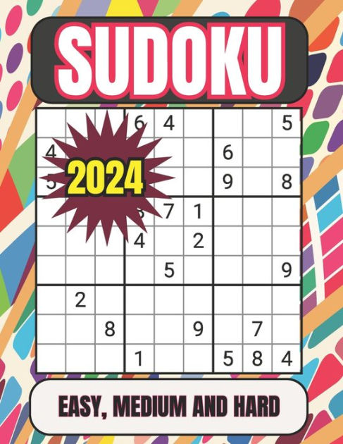 2024 Sudoku Easy, Medium and Hard: Sudoku Puzzles for Adults Easy ...