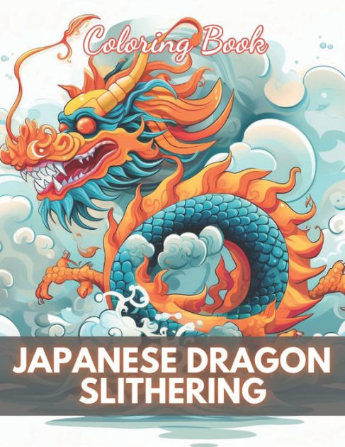 Japanese Dragon Slithering Coloring Book: High Quality +100 Adorable ...