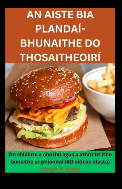 AN AISTE BIA PLANDAÍ-BHUNAITHE DO THOSAITHEOIRÍ: Do shláinte a chothú ... AN AISTE BIA PLANDAÍ-BHUNAITHE DO THOSAITHEOIRÍ: Do shláinte a chothú ...