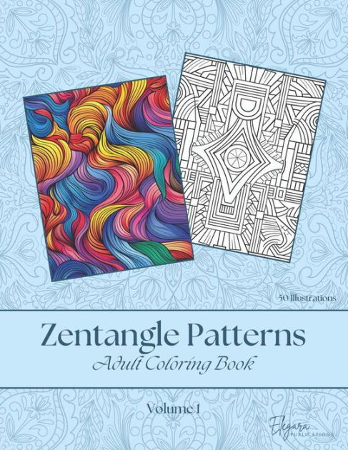 Zentangle Patterns - Adult Coloring Book - Volume 1 by Elegara ...