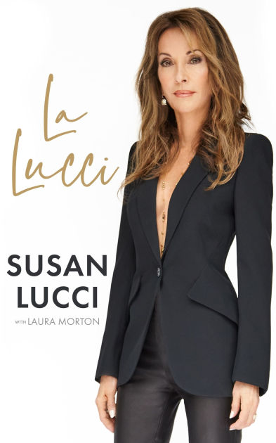 La Lucci by Susan Lucci, Laura Morton, Hardcover | Barnes & Noble®