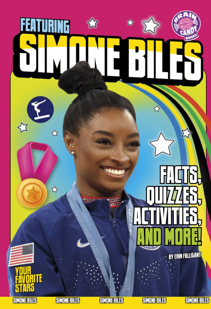 Featuring Simone Biles: Facts, Quizzes, Activities, and More! by Erin ...