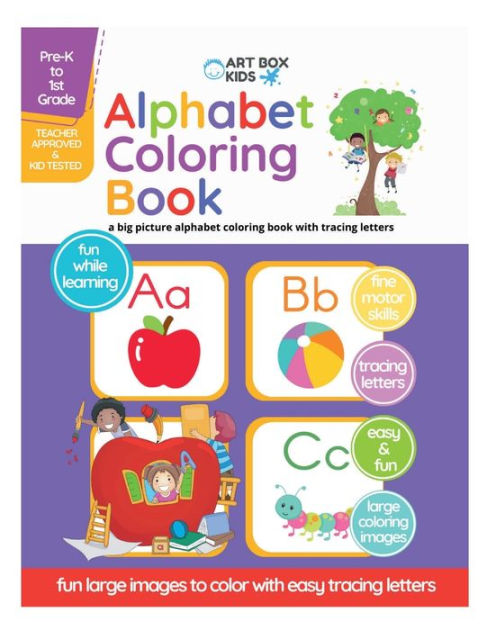 Alphabet Coloring Book: Toddler PreK Kindergarten 1st Grade Large ...