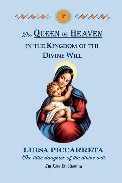 The Queen of Heaven in the Kingdom of the Divine Will by Luisa Piccarreta, Paperback | Barnes ...