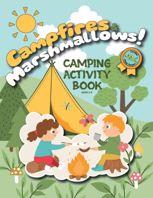 Campfires and Marshmallows! Adventurer Activity Book: A Camping Themed ...