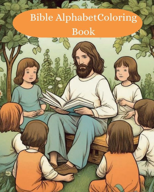 BIBLE ALPHABET COLORING BOOK: Biblical Tales in Every Hue and Letter by ...