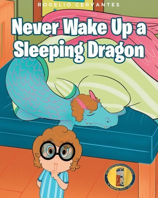 Never Wake Up a Sleeping Dragon by Rogelio Cervantes, Paperback ...
