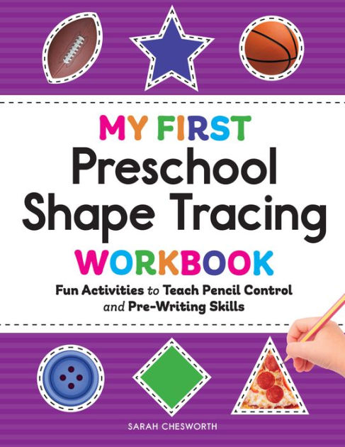 My First Preschool Shape Tracing Workbook: Fun Activities to Teach ...