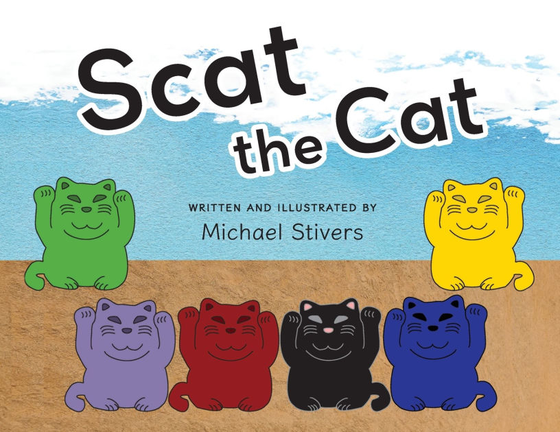 Scat the Cat by Michael Stivers, Paperback | Barnes & Noble®