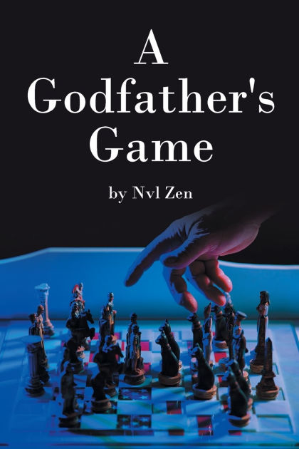 A Godfather's Game by Nvl Zen, Paperback | Barnes & Noble®