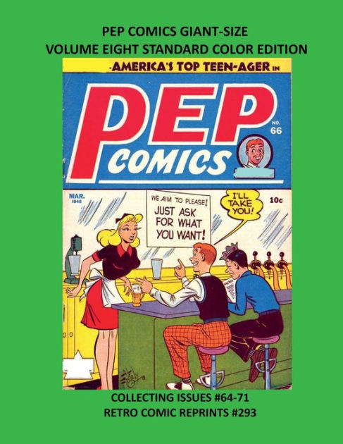 PEP COMICS GIANT-SIZE VOLUME EIGHT STANDARD COLOR EDITION: COLLECTING ISSUES #64-71 RETRO COMIC ...