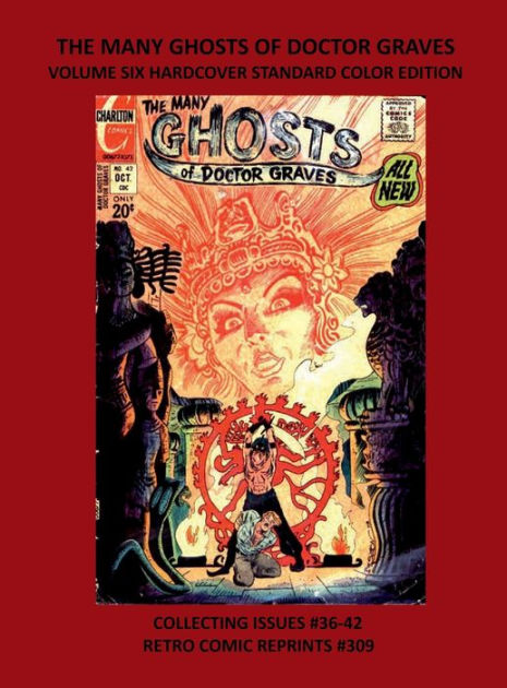 THE MANY GHOSTS OF DOCTOR GRAVES VOLUME SIX HARDCOVER STANDARD COLOR EDITION: COLLECTING ISSUES ...