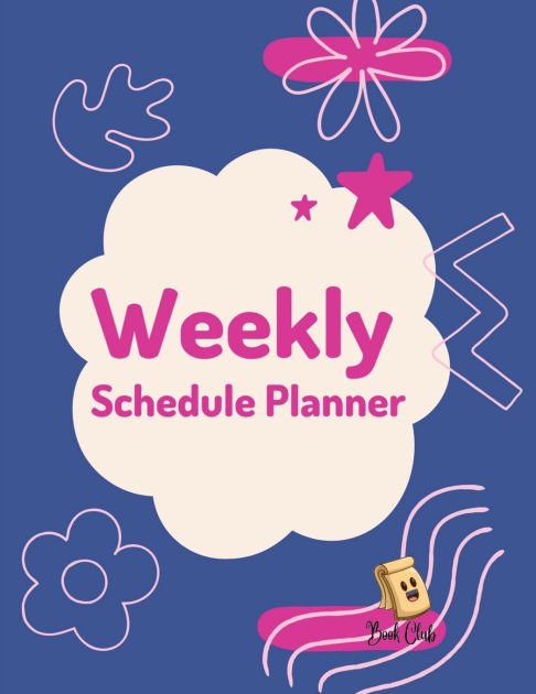 Weekly Schedule Planner: Agenda/Diary/Journal for School and Education ...