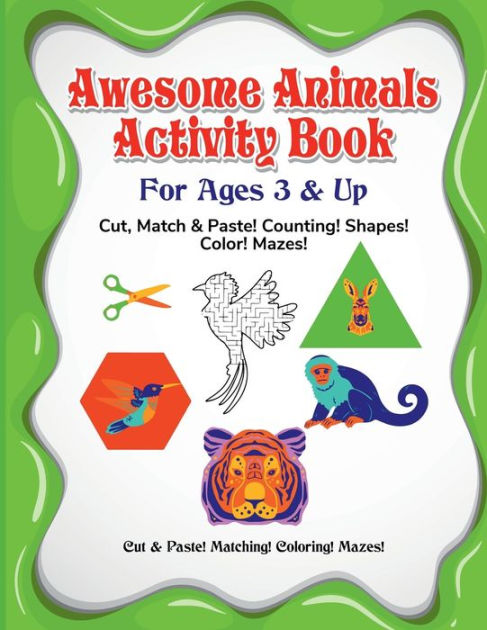 Awesome Animal Activity Book!: Activity Book for Ages 3 & Up by Brooke ...
