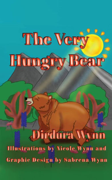 The Very Hungry Bear by Dirdura Wynn, Paperback | Barnes & Noble®