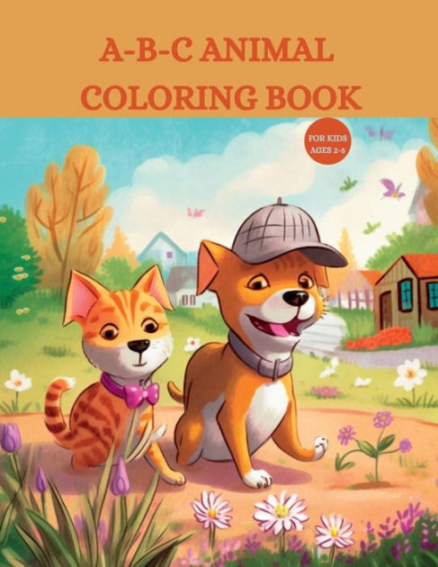 A-B-C ANIMAL COLORING BOOK: Color, Learn, and Explore the Alphabet with ...
