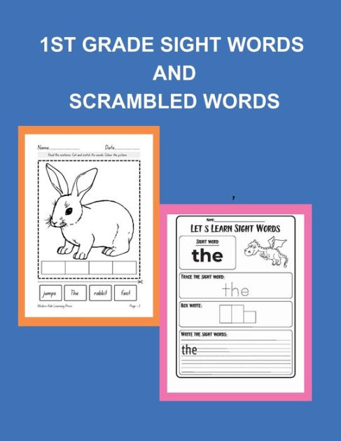 1ST GRADE SIGHT WORDS AND SCRAMBLED WORDS: Building Reading Skills One ...