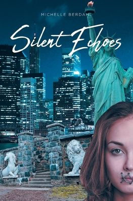 Silent Echoes by Michelle Berdahl, Paperback | Barnes & Noble®