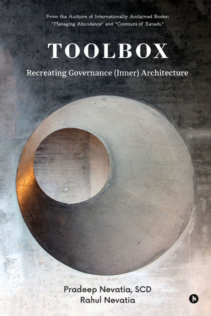 Toolbox: Recreating Governance (Inner) Architecture by Rahul Nevatia Pradeep Nevatia Scd, Rahul ...