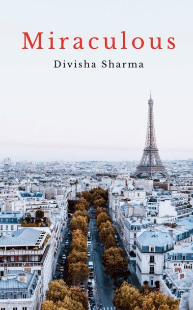 Miraculous by Divisha Sharma, Paperback | Barnes & Noble®