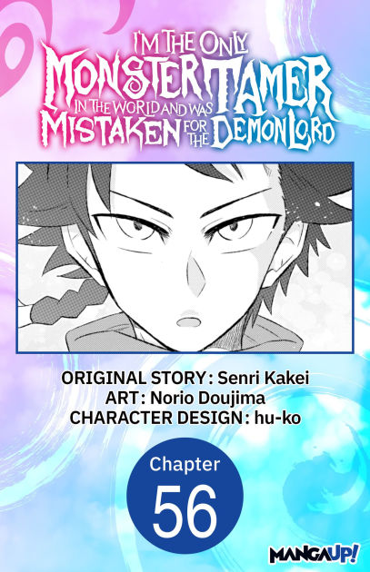 I'm the Only Monster Tamer in the World and Was Mistaken for the Demon Lord #056 by Senri Kakei ...