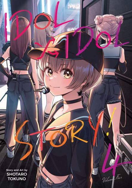 IDOL x IDOL STORY! Vol. 4 by Shotaro Tokuno, Paperback | Barnes & Noble®