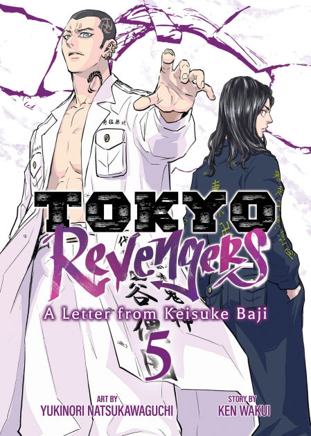 Tokyo Revengers: A Letter from Keisuke Baji Vol. 5 by Ken Wakui, Yukinori Natsukawaguchi ...