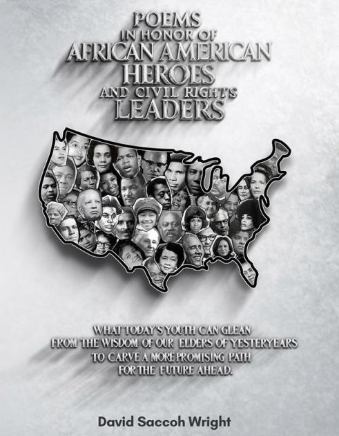 POEMS IN HONOR OF AFRICAN AMERICAN HEROES AND CIVIL RIGHTS LEADERS ...