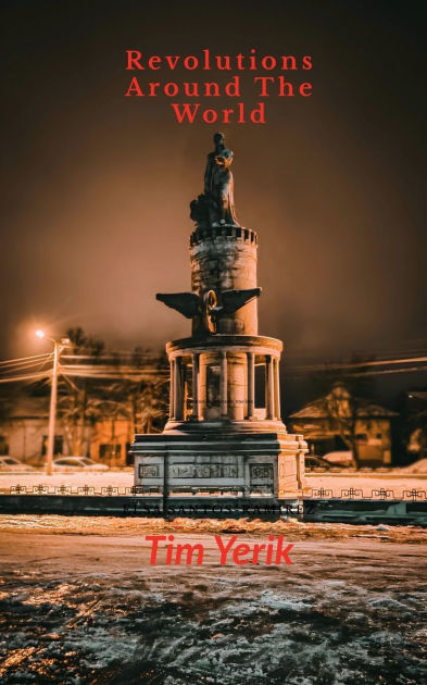 Revolutions Around The World: Major revolutions that happened in ...