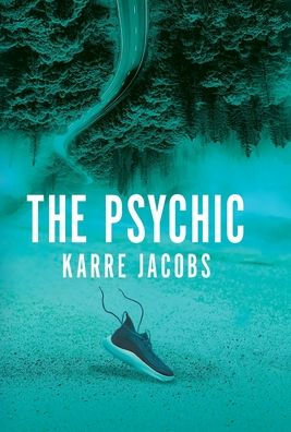 The Psychic by Karre Jacobs, Hardcover | Barnes & Noble®