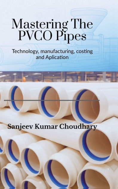 Mastering the PVCO Pipes by Sanjeev Kumar Choudhary, Hardcover | Barnes & Noble®