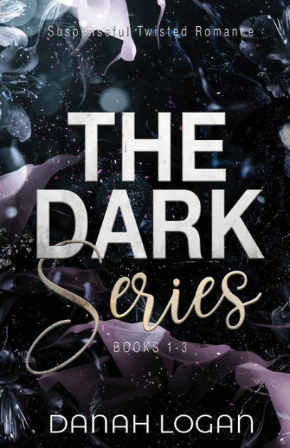 The Dark Series Boxset Books 1 3 A Dark New Adult Romantic Suspense