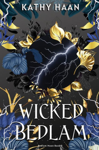 Wicked Bedlam by Kathy Haan, Paperback | Barnes & Noble®