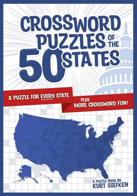 Crossword Puzzles of the 50 States by Kurt Siefken, Paperback | Barnes ...