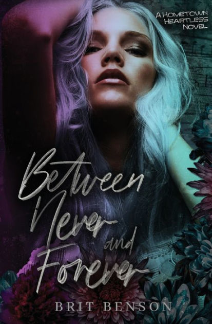 Between Never and Forever by Brit Benson, Paperback | Barnes & Noble®