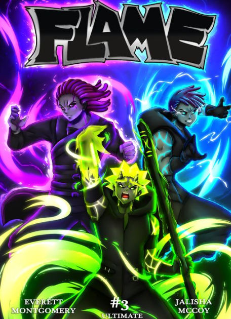 Flame, volume 3 by Everett Montgomery, Jalisha McCoy, Hardcover | Barnes & Noble®